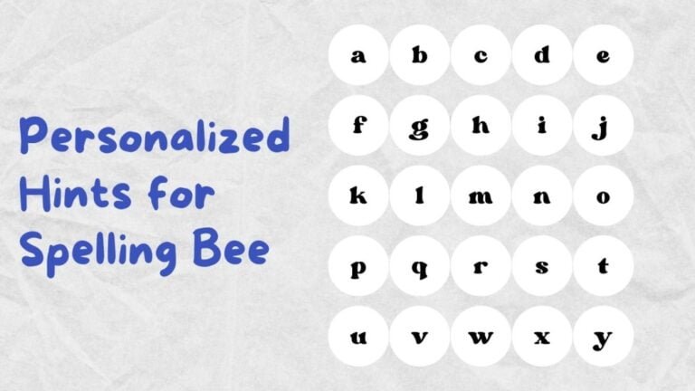 Spelling Bee Buddy: Mastering the Art of Solving Word Game
